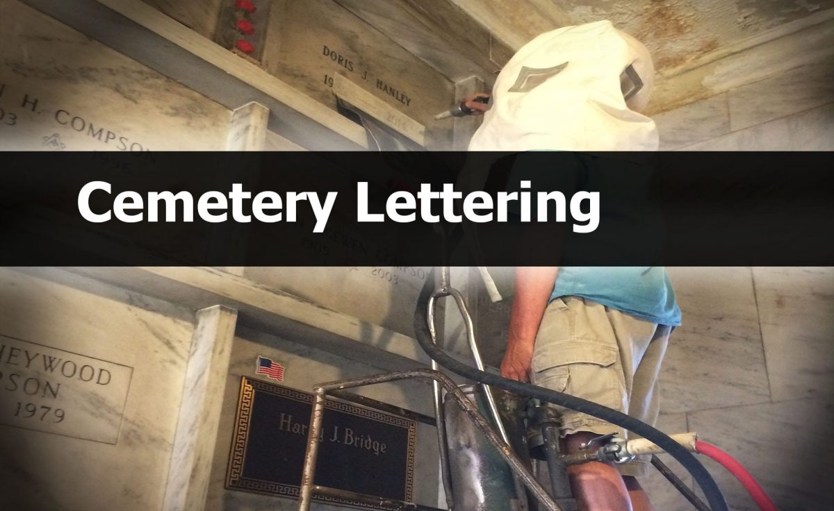 Cemetery Lettering: 6 Powerful Benefits of On-Site Sandblasting